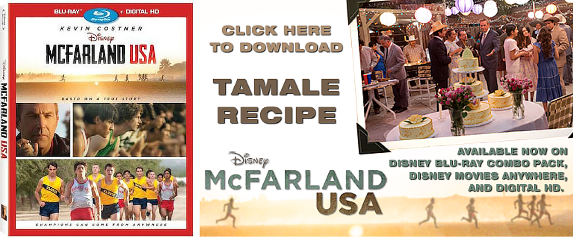 Disney McFARLAND USA Tamale Recipe!